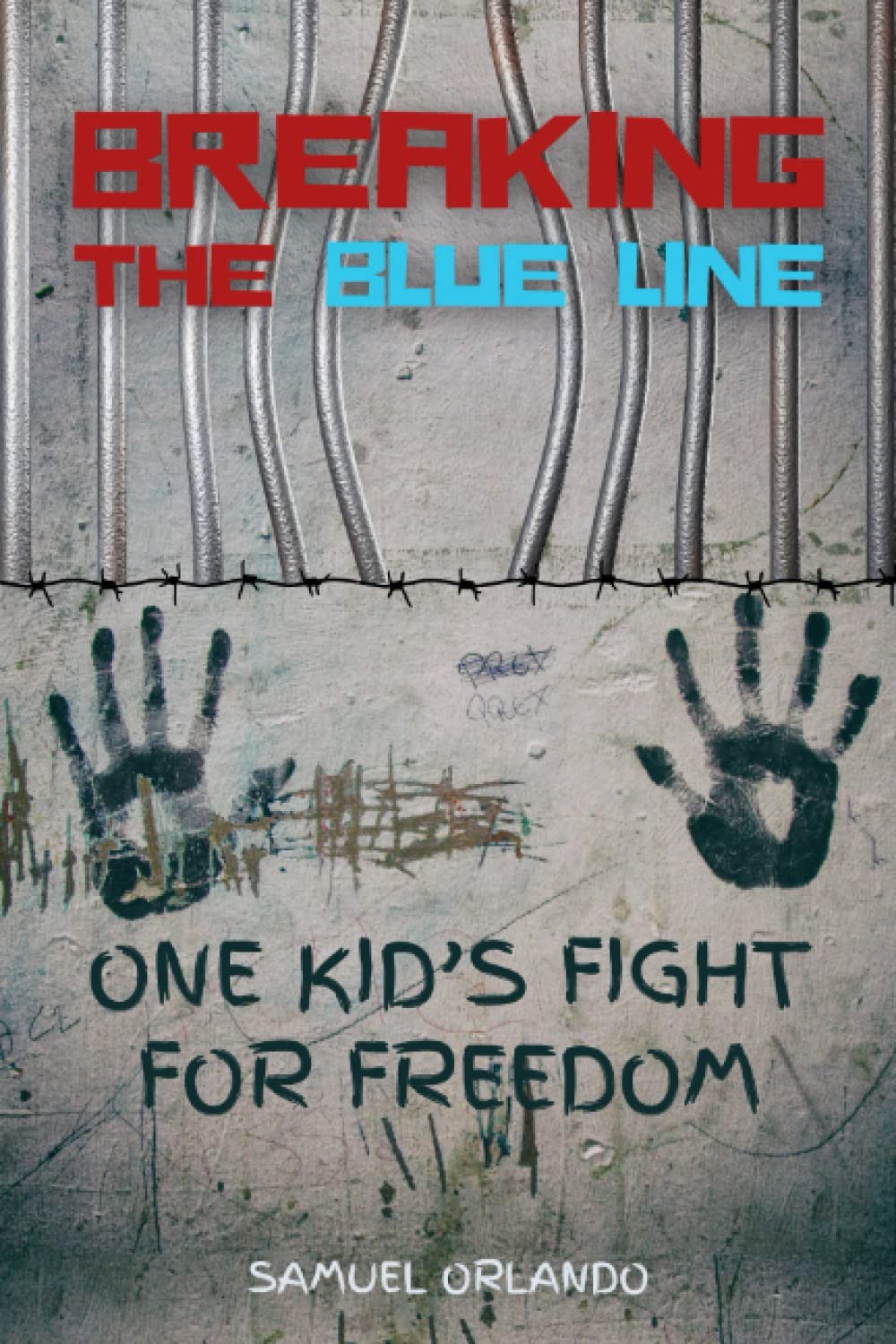Amazon.com: Breaking the Blue Line: One Kid's Fight for Freedom ...
