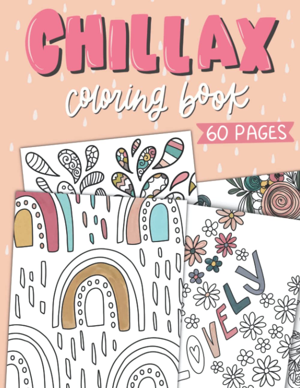 Buy Chillax Coloring Book: Over 60 Unique Designs to Spark Your ...