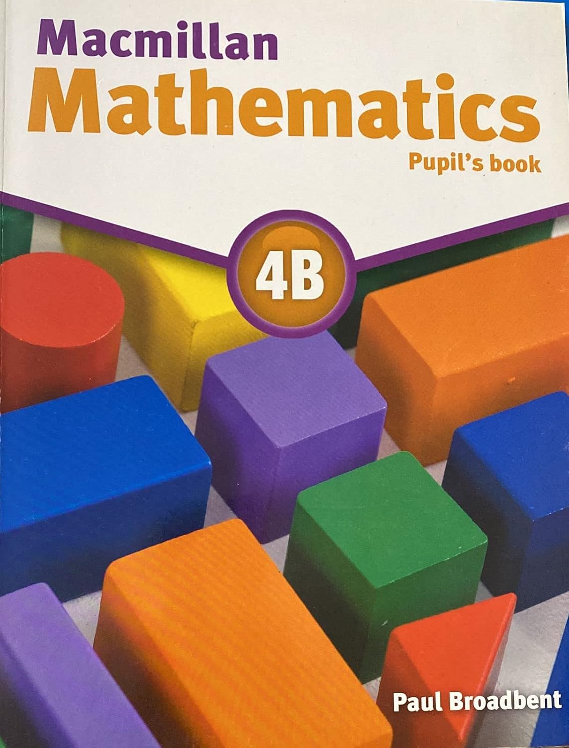Macmillan Mathematics 4 Pupil's Book B: Paul Broadbent: 9780230028272 ...
