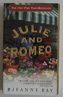 Amazon.com: Julie And Romeo: 9780451409973: Ray, Jeanne: Books