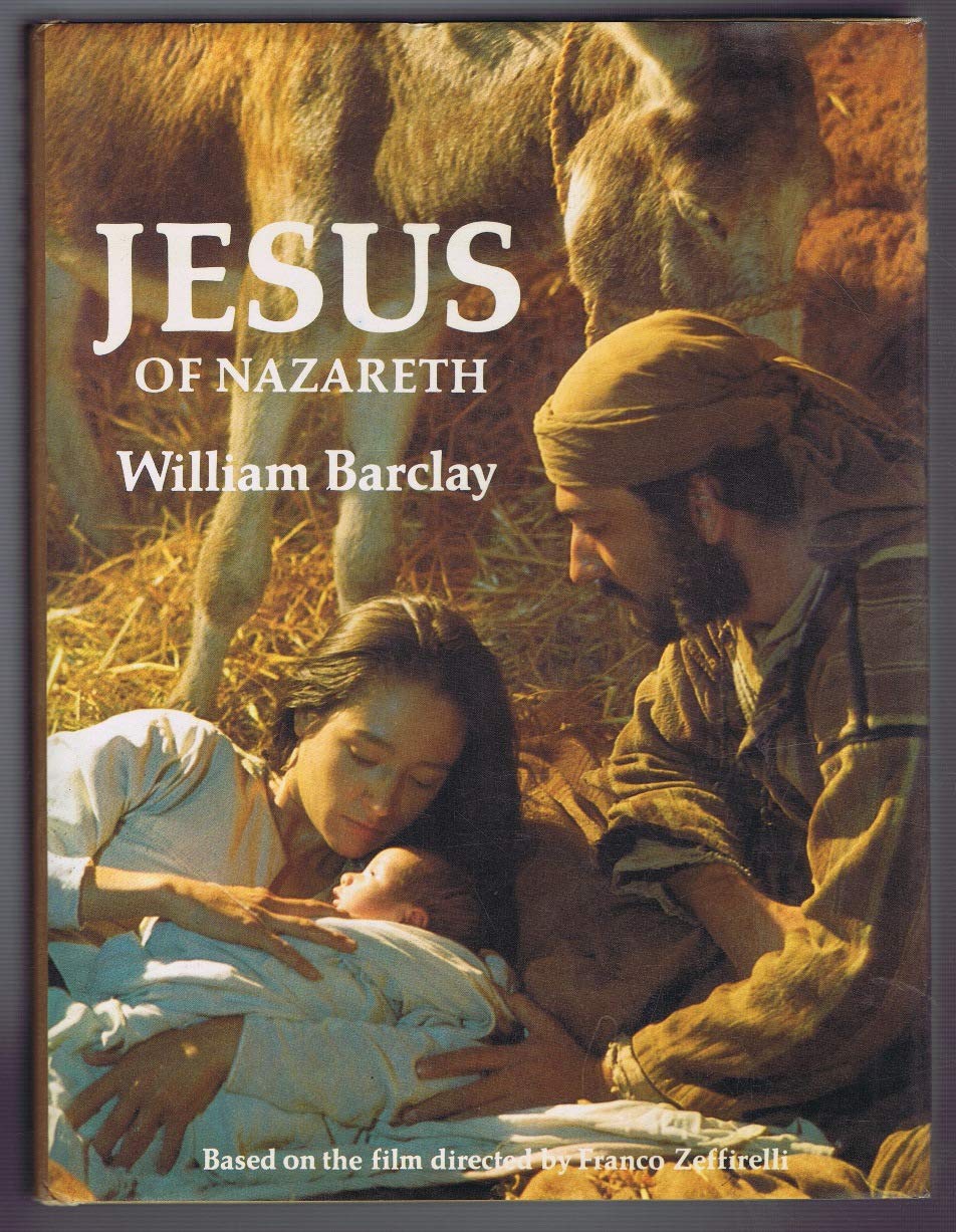 Jesus of Nazareth: Barclay, William: 9780002506533: Amazon.com: Books