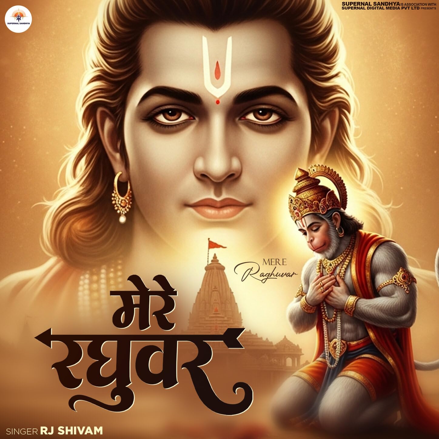 Mere Raghuvar Tu Hi Sahara Hai song by Rj Shivam from Mere Raghuvar Tu ...