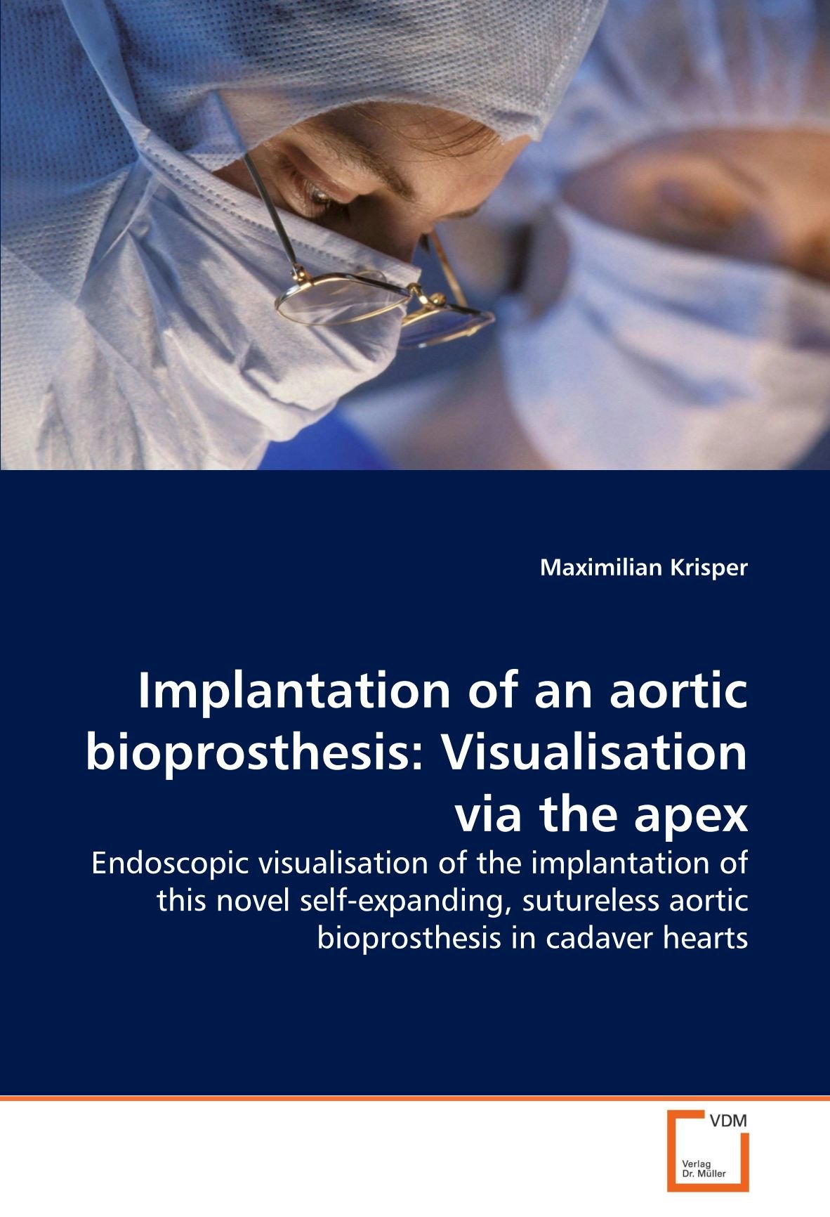 Implantation Of An Aortic Bioprosthesis Visualisation Via The Apex ...