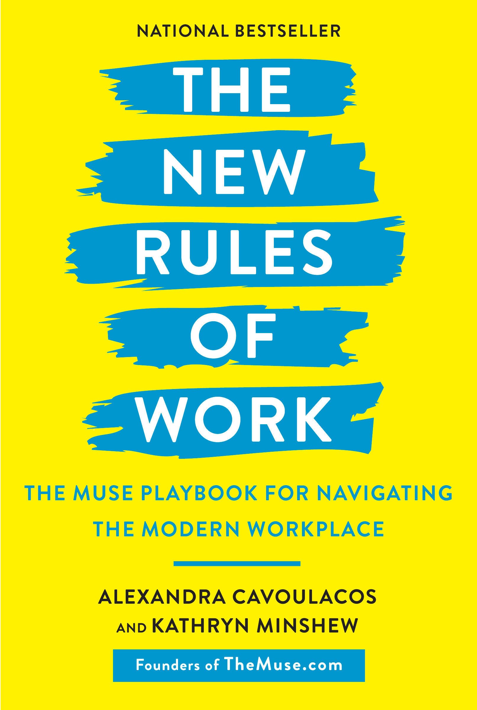 The New Rules of Work: The Muse Playbook for Navigating the Modern ...