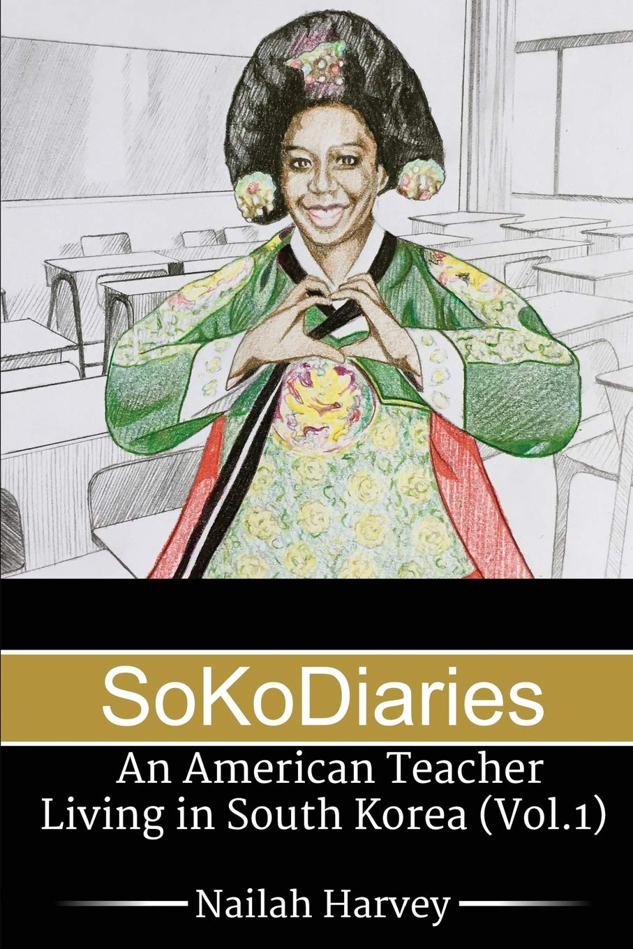 SoKoDiaries: An American Teacher Living in South Korea: Harvey, Nailah ...