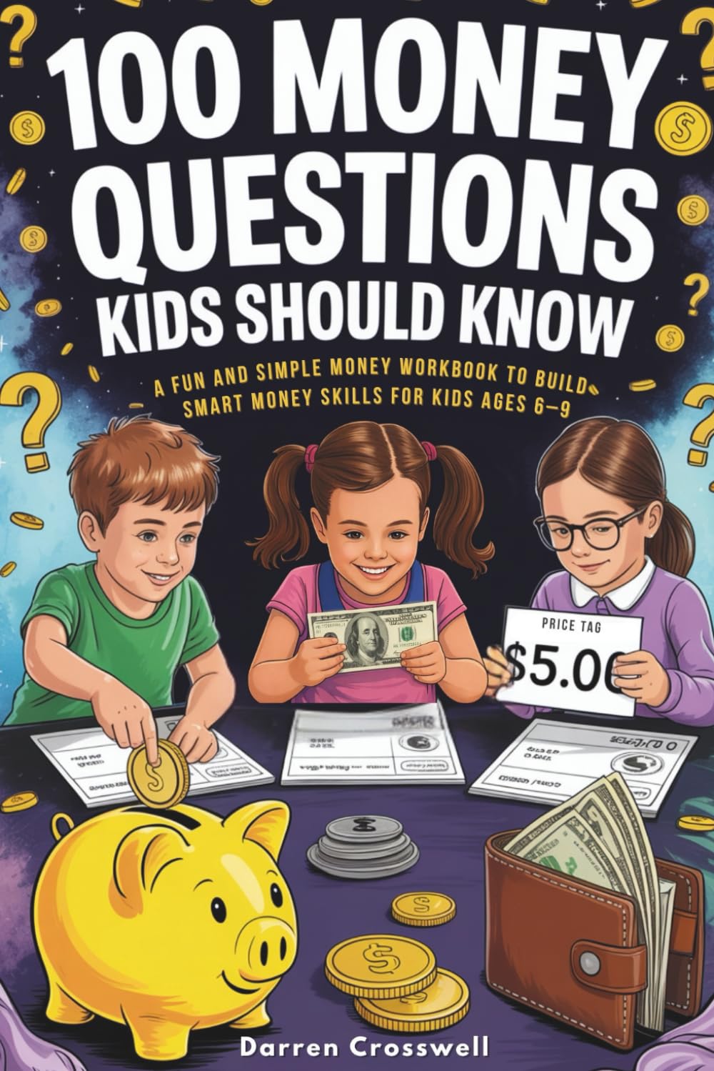 100 Money Questions Kids Should Know: A Fun and Simple Money Workbook ...