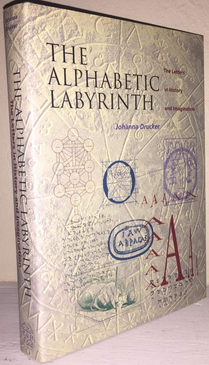 Buy The Alphabetic Labyrinth: Letters in History and Imagination Book ...
