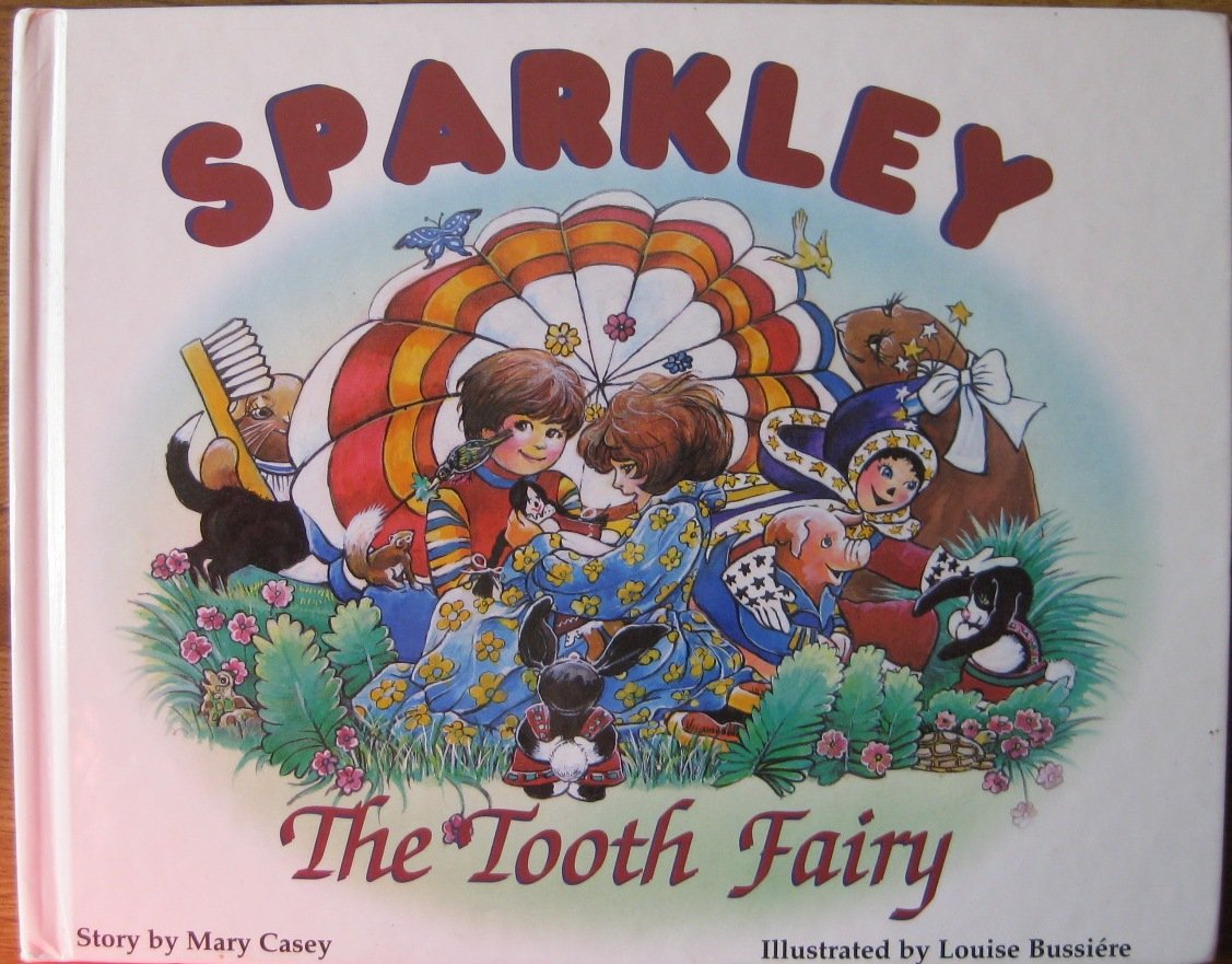 Sparkley: The Tooth Fairy : The Story of Susie and Scotty in Toothdom ...