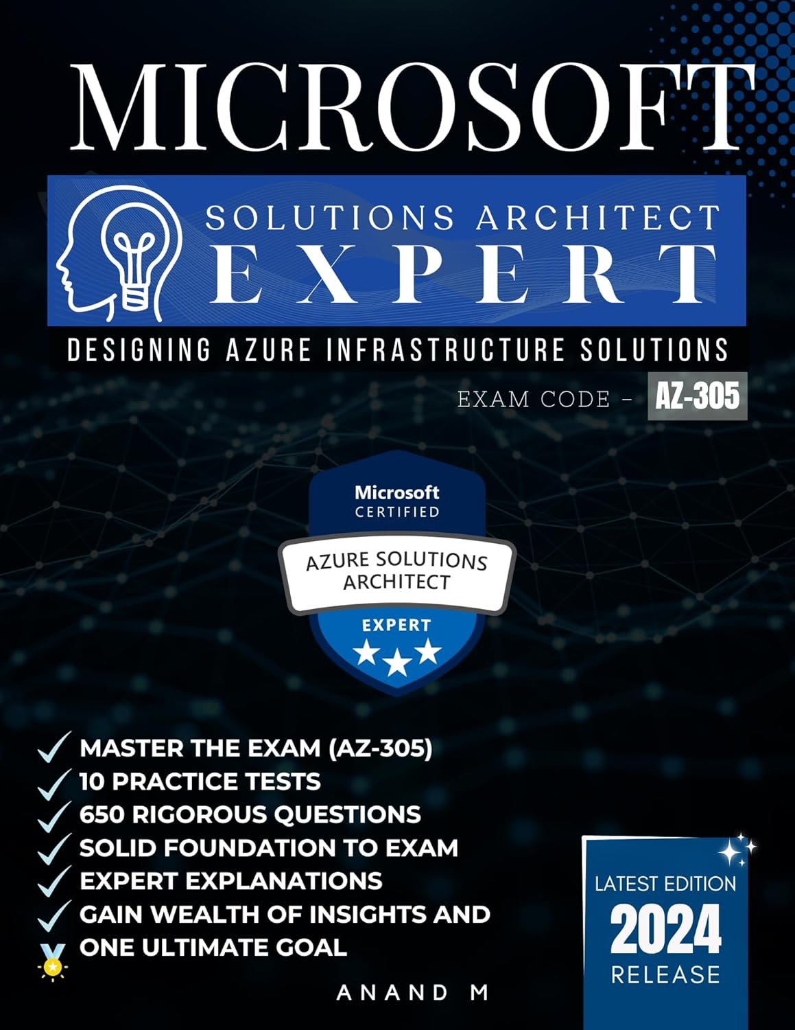MICROSOFT AZURE SOLUTIONS ARCHITECT EXPERT | MASTER THE EXAM (AZ-305): DESIGNING AZURE ...