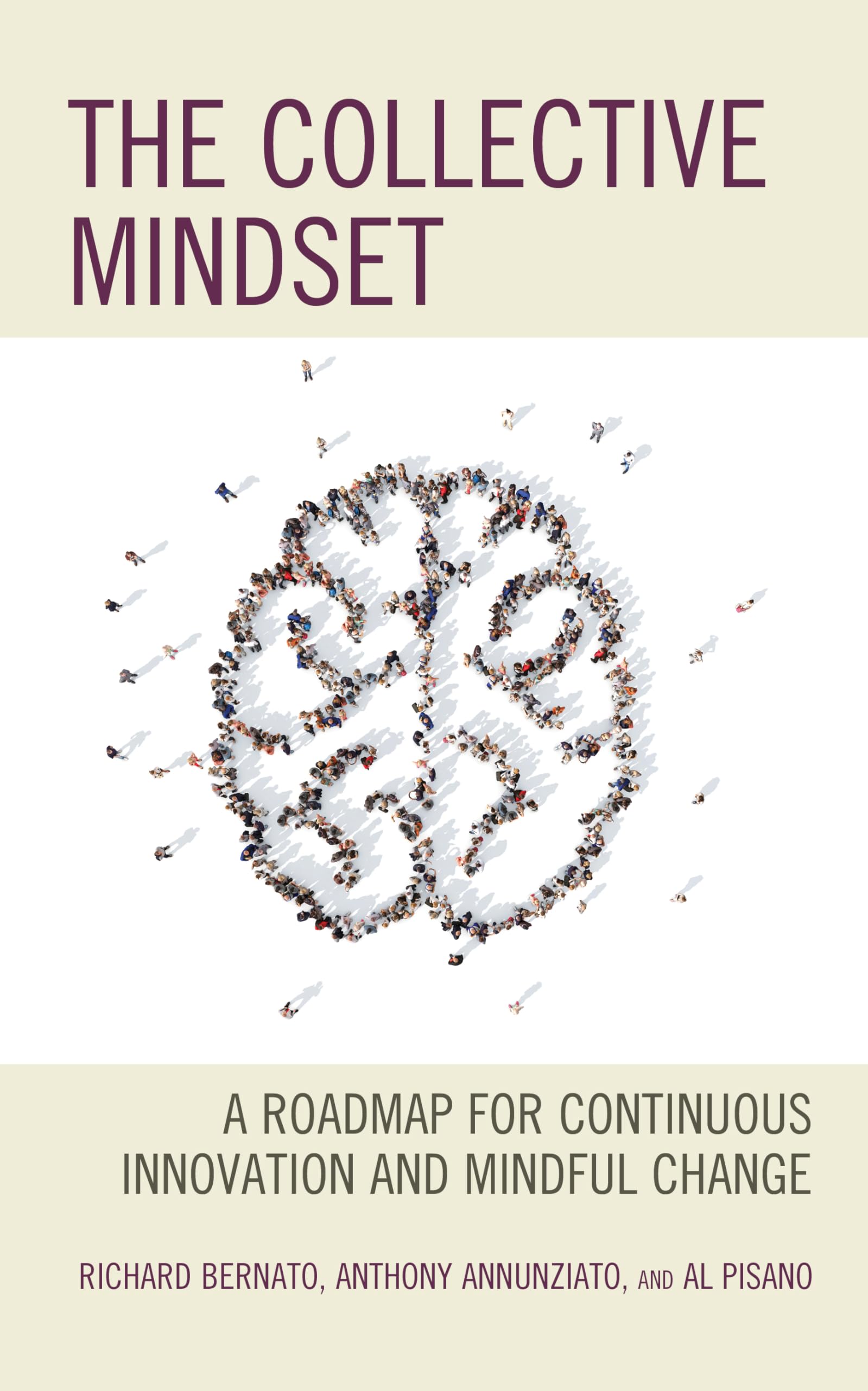The Collective Mindset: A Roadmap for Continuous Innovation and Mindful ...