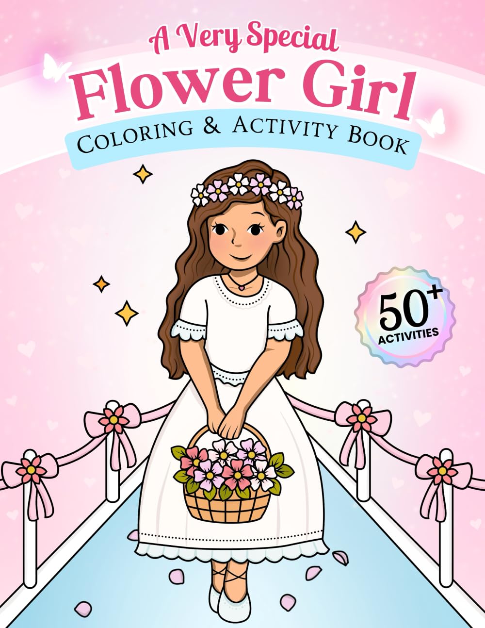 A Very Special Flower Girl: Stories and 50+ Activities to Discover the ...