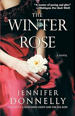 The Winter Rose: Donnelly, Jennifer: 9781401307462: Amazon.com: Books