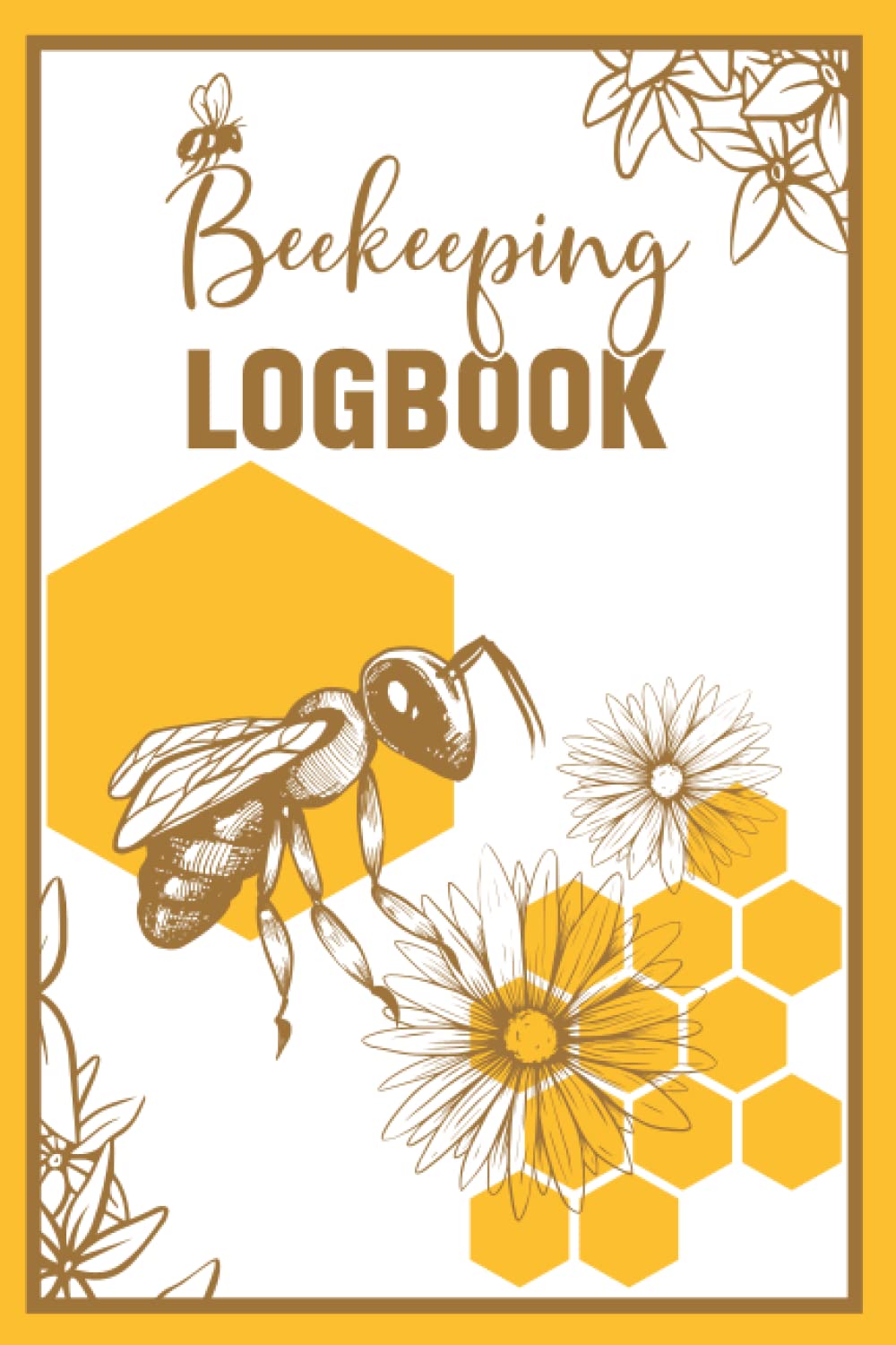 Beekeeping Logbook: Beekeepers' Maintenance Log Tracking Report Journal ...
