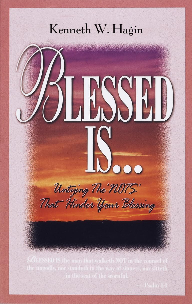 Blessed is...: Kenneth Hagin Jr.: 9780892767366: Amazon.com: Books