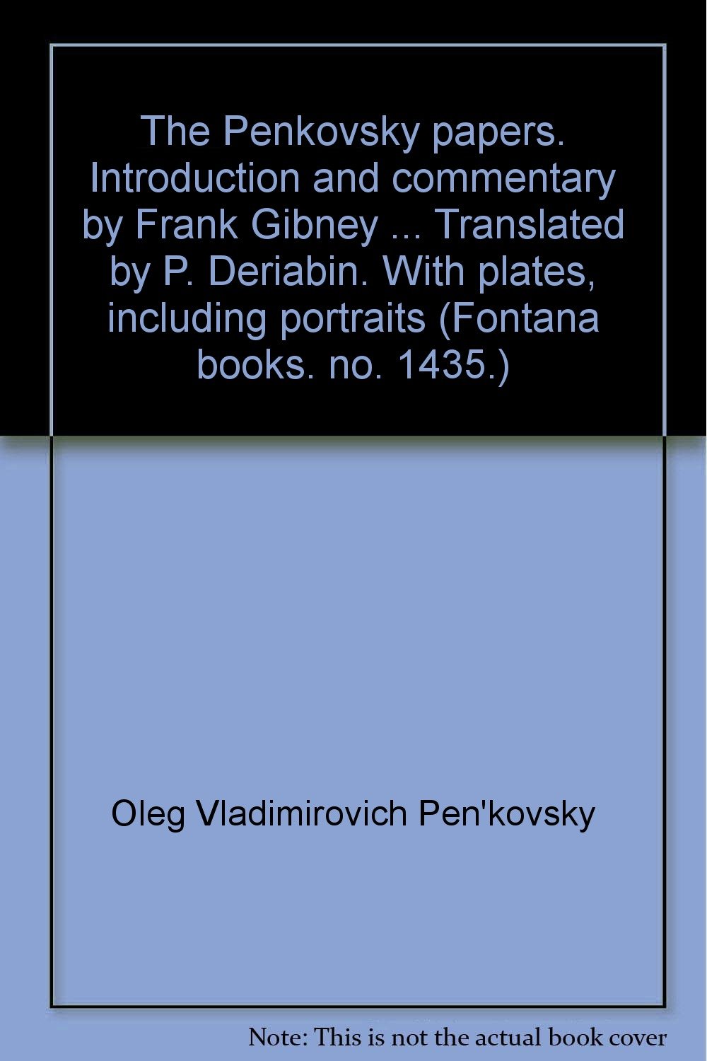 The Penkovsky papers. Introduction and commentary by Frank Gibney ...