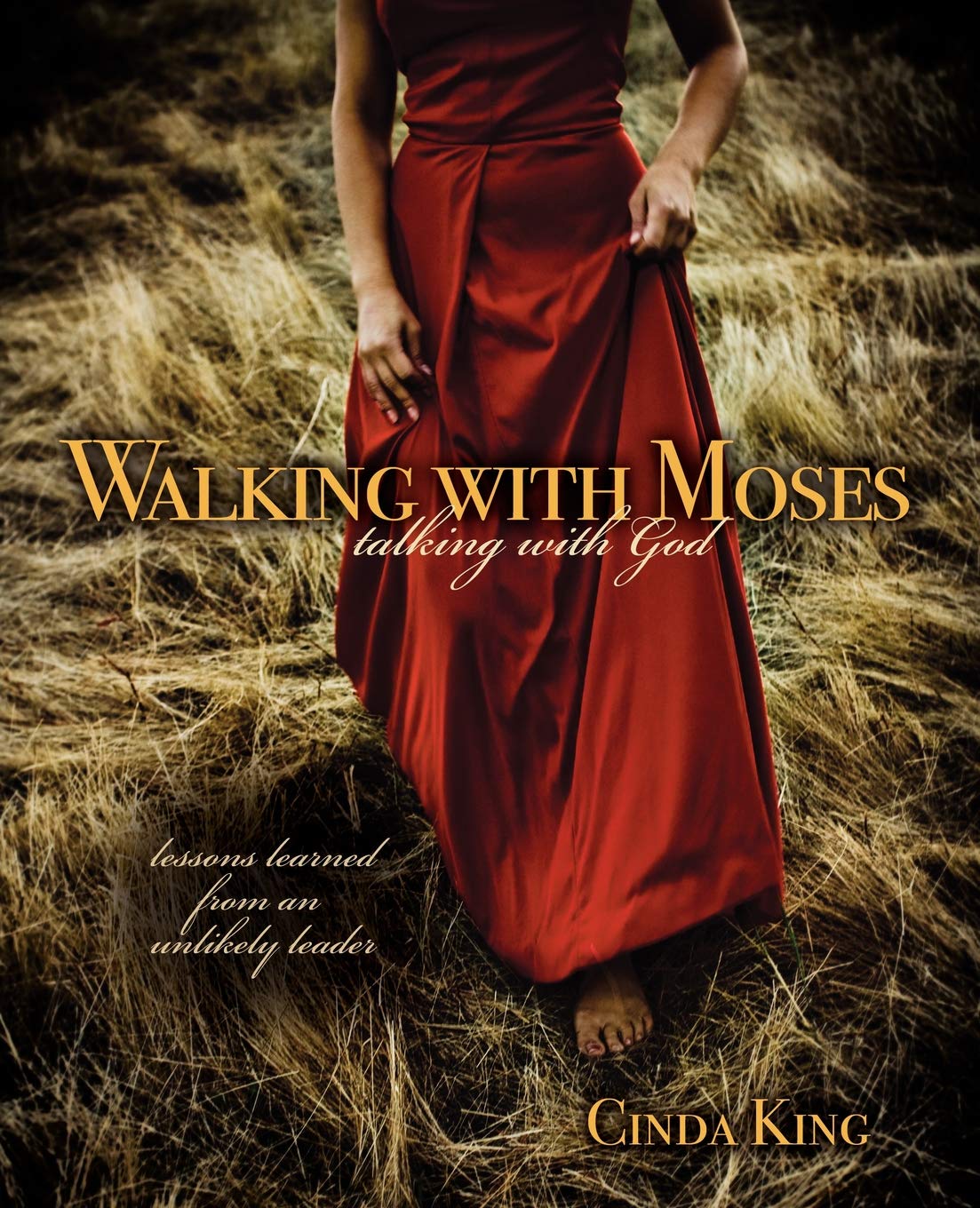 Walking With Moses-Talking With God: Cinda King: 9780892656677: Amazon ...