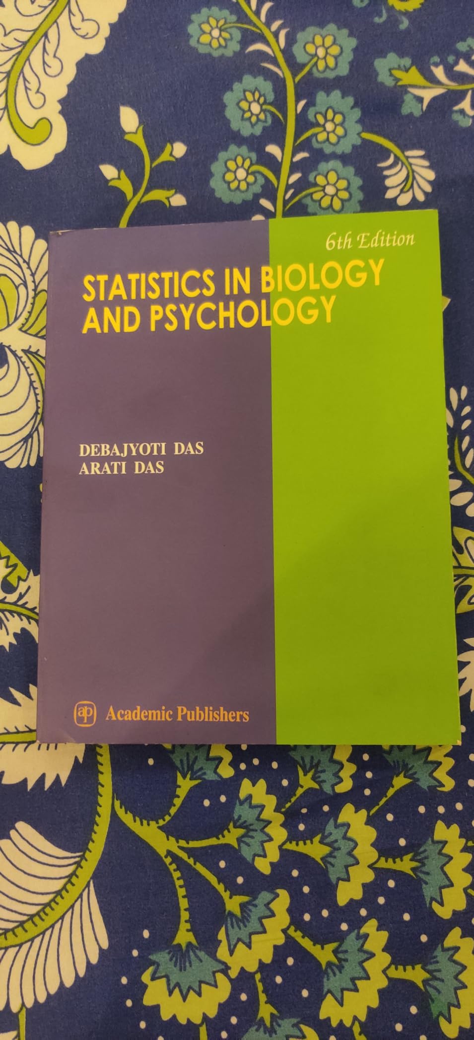 STATISTICS IN BIOLOGY AND PSYCHOLOGY : DEBAJYOTI DAS, ARATI DAS: Amazon.in: Books