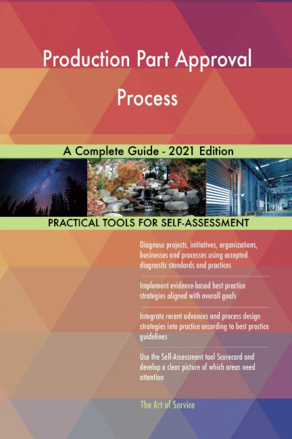 Production Part Approval Process A Complete Guide - 2021 Edition: The ...