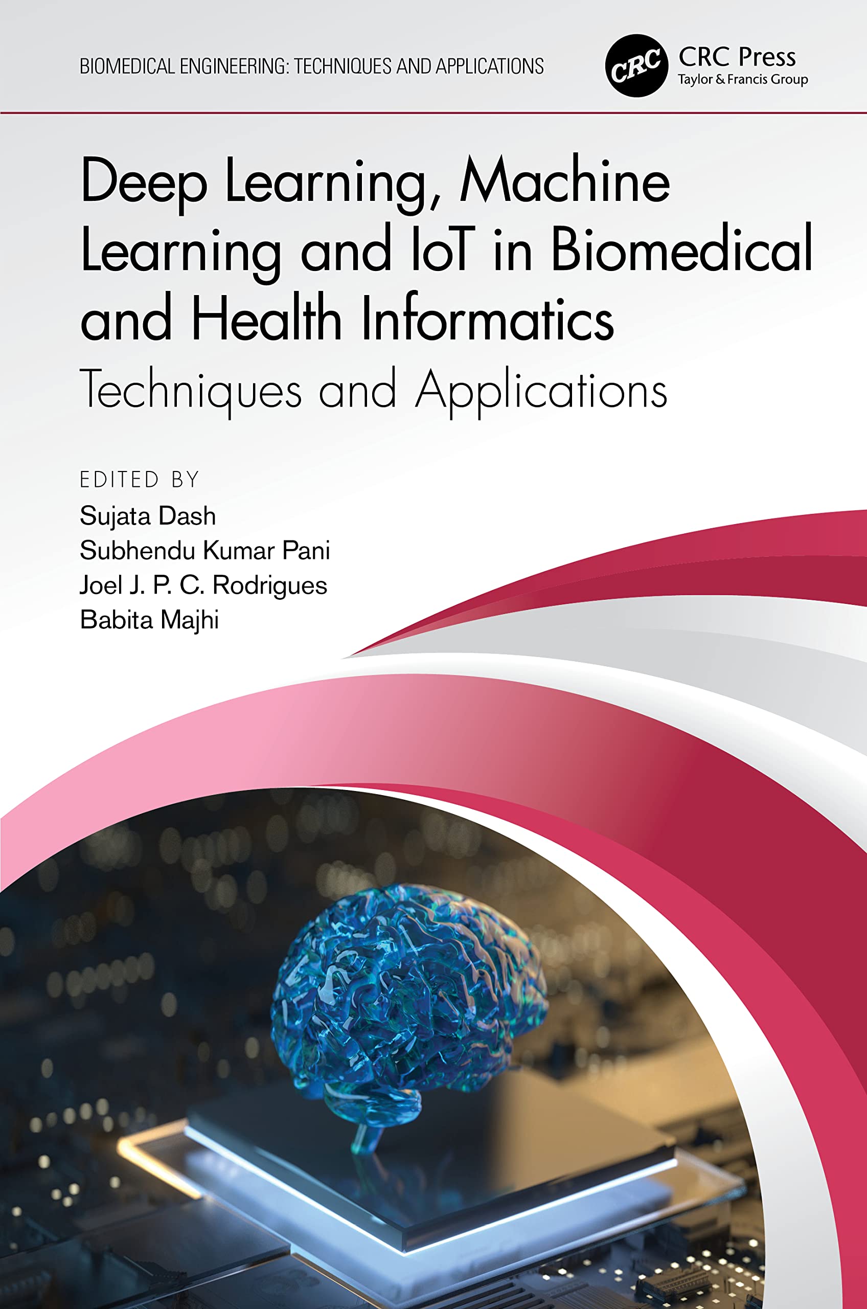 Deep Learning, Machine Learning and IoT in Biomedical and Health ...