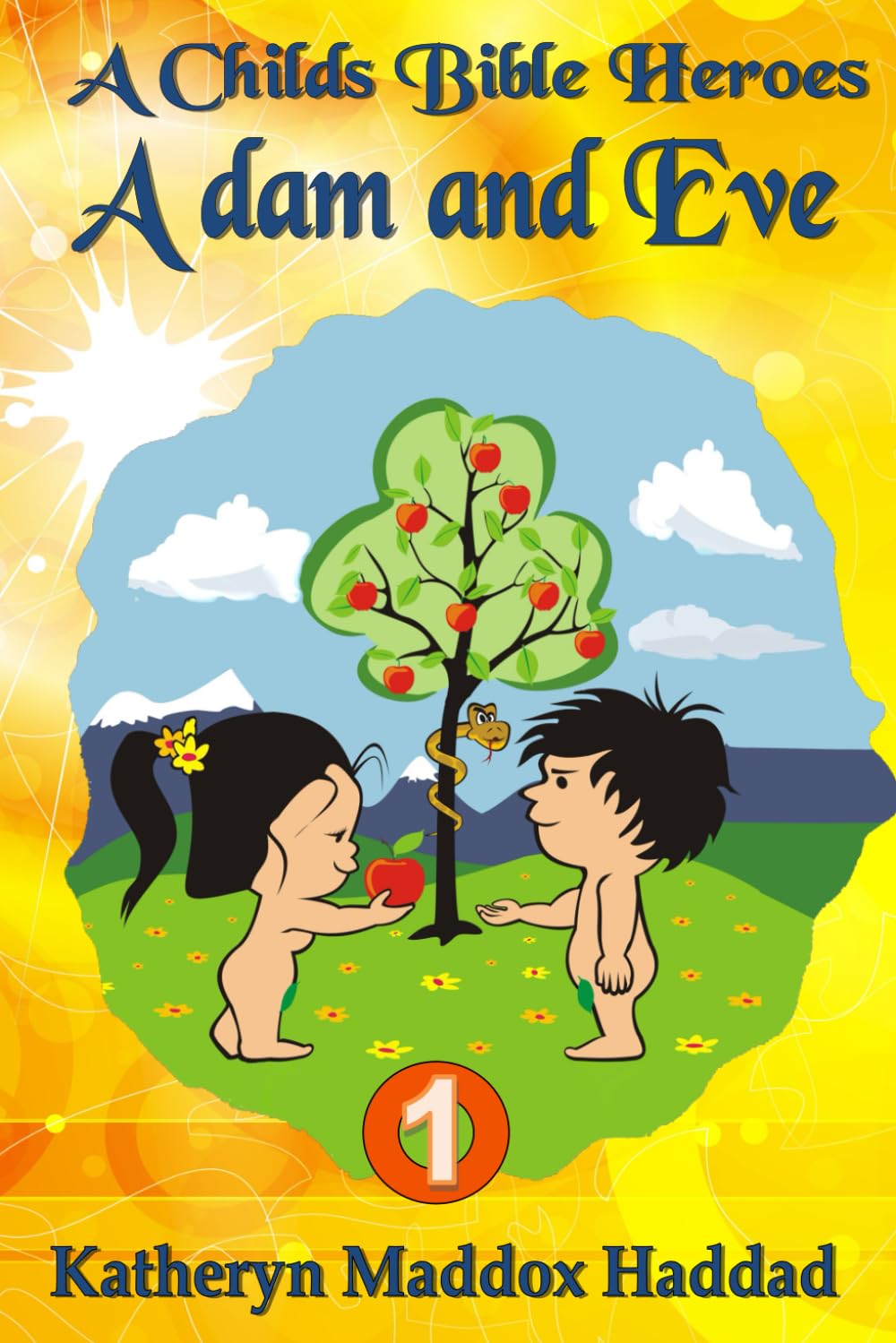Adam and Eve (A Child's Bible Heroes) : Haddad, Katheryn Maddox: Amazon ...