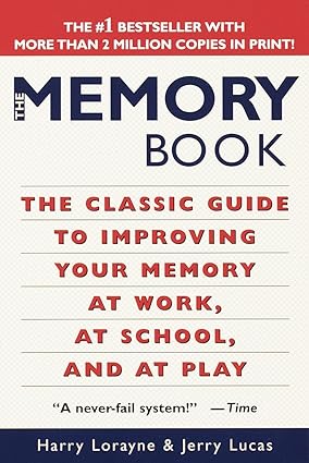 Amazon.com: The Memory Book: The Classic Guide to Improving Your Memory ...