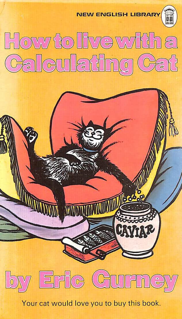 How To Live With A Calculating Cat: Amazon.co.uk: 9780450038501: Books