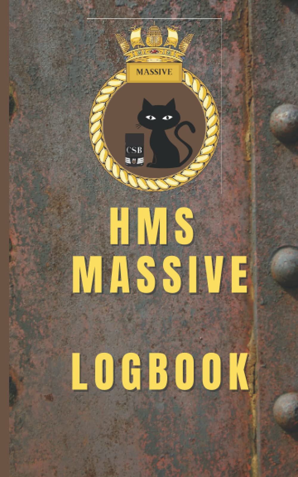 Buy HMS Massive Logbook: The best, most infamous, Royal Navy warship ...