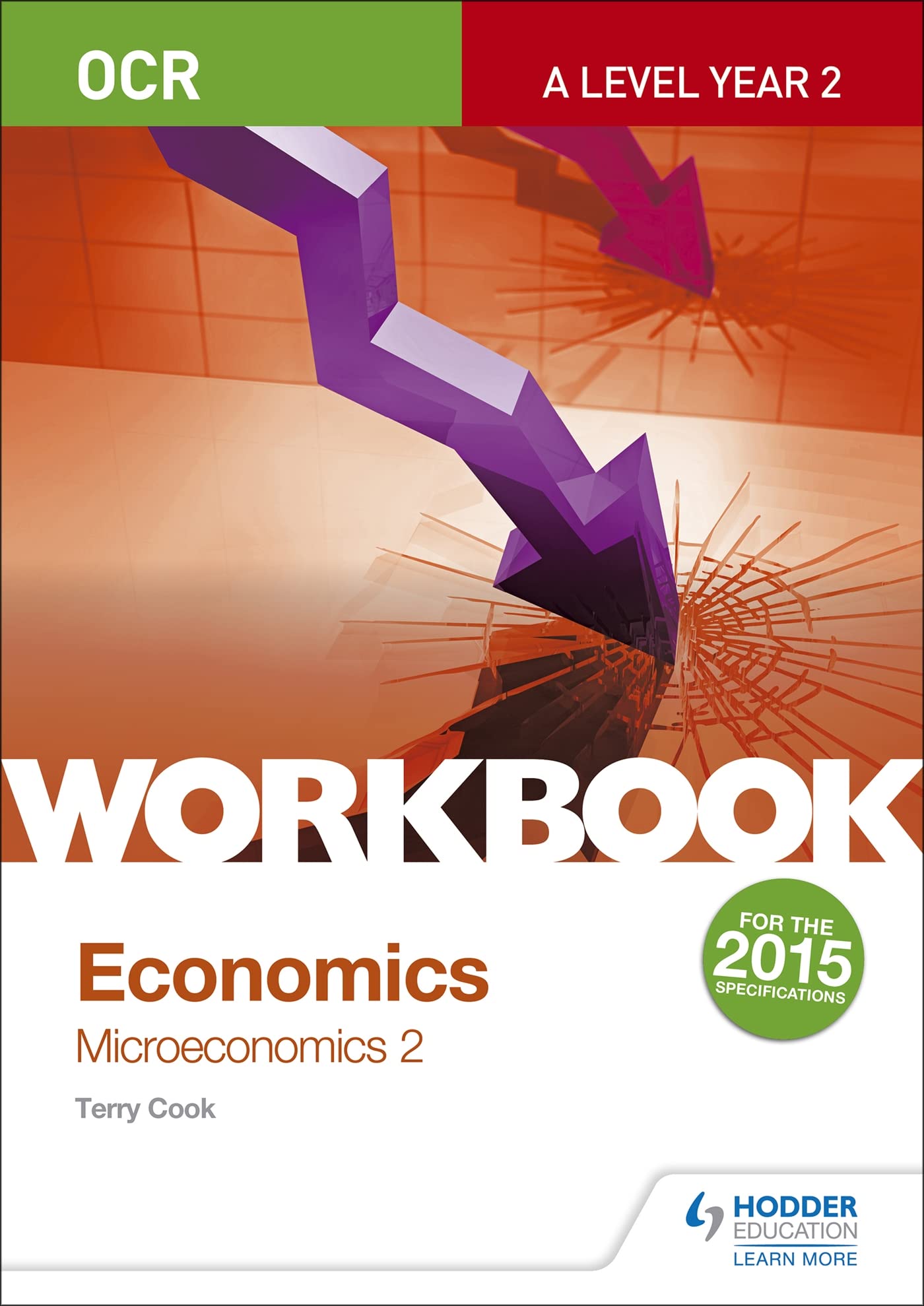 OCR A-Level Economics Workbook: Microeconomics 2: Amazon.co.uk: Cook ...