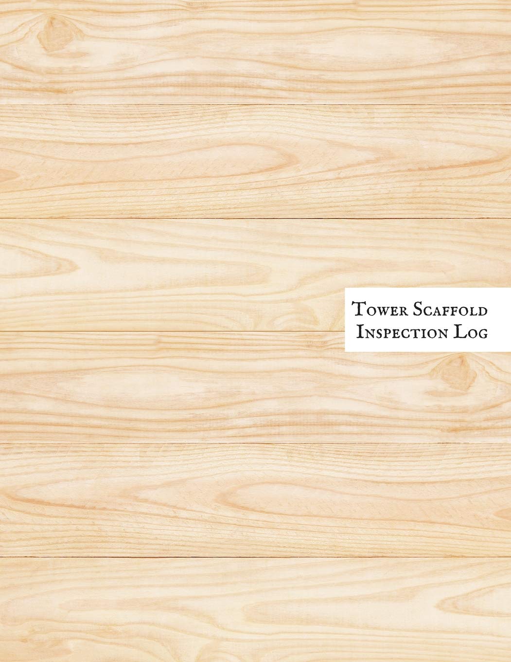 Tower Scaffold Inspection Log Daily Health And Safety Project ...