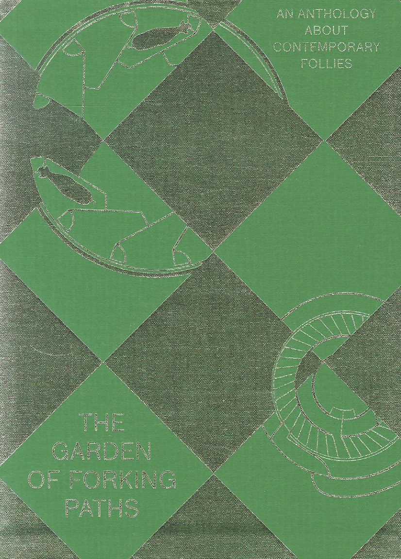 The Garden of Forking Paths: Larsen, Lars Bang, Bracewell, Michael ...