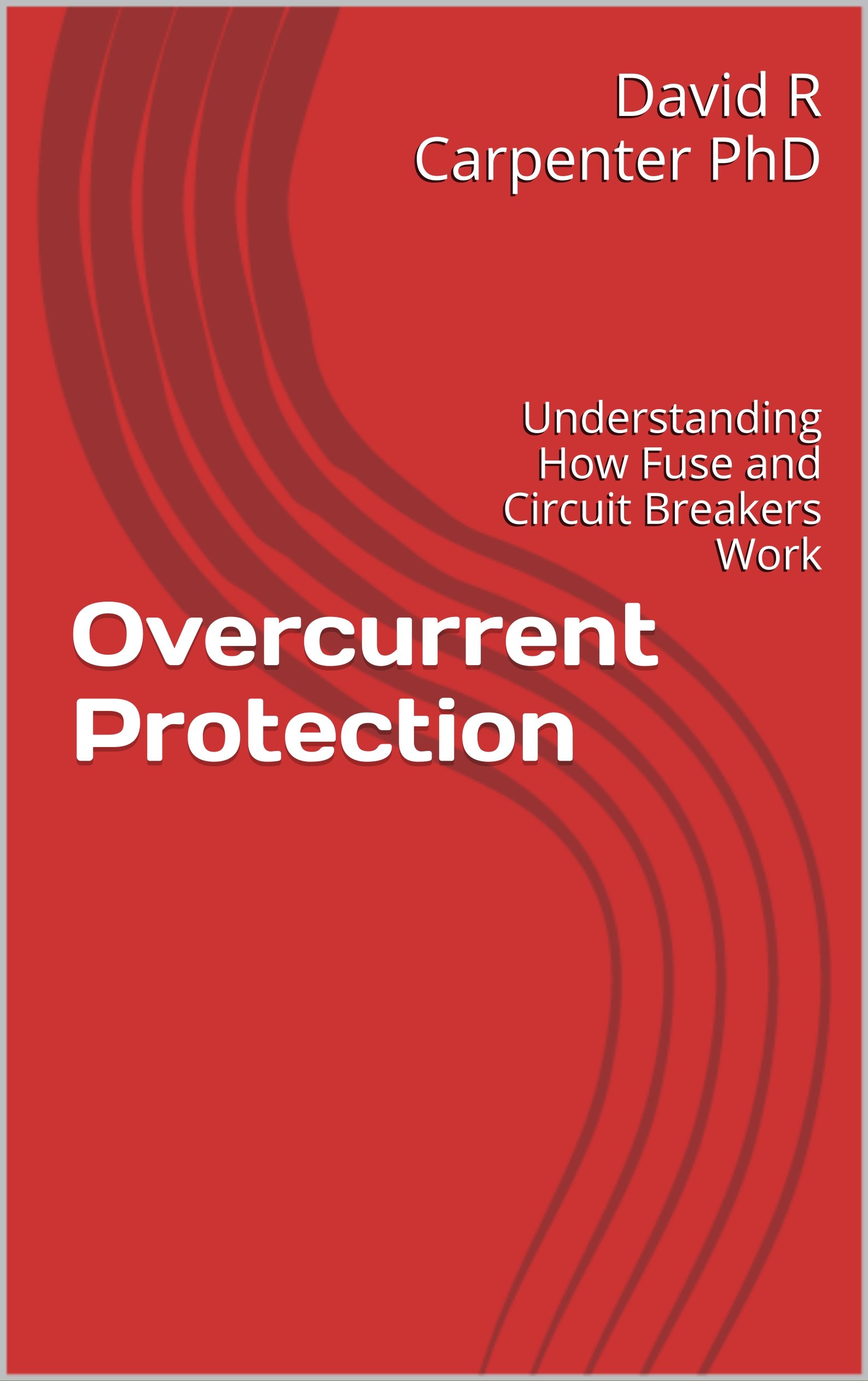 Buy Overcurrent Protection: Understanding How Fuse and Circuit Breakers ...