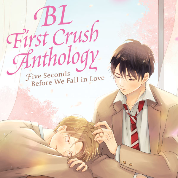 BL First Crush Anthology: Five Seconds Before We Fall in Love eBook ...