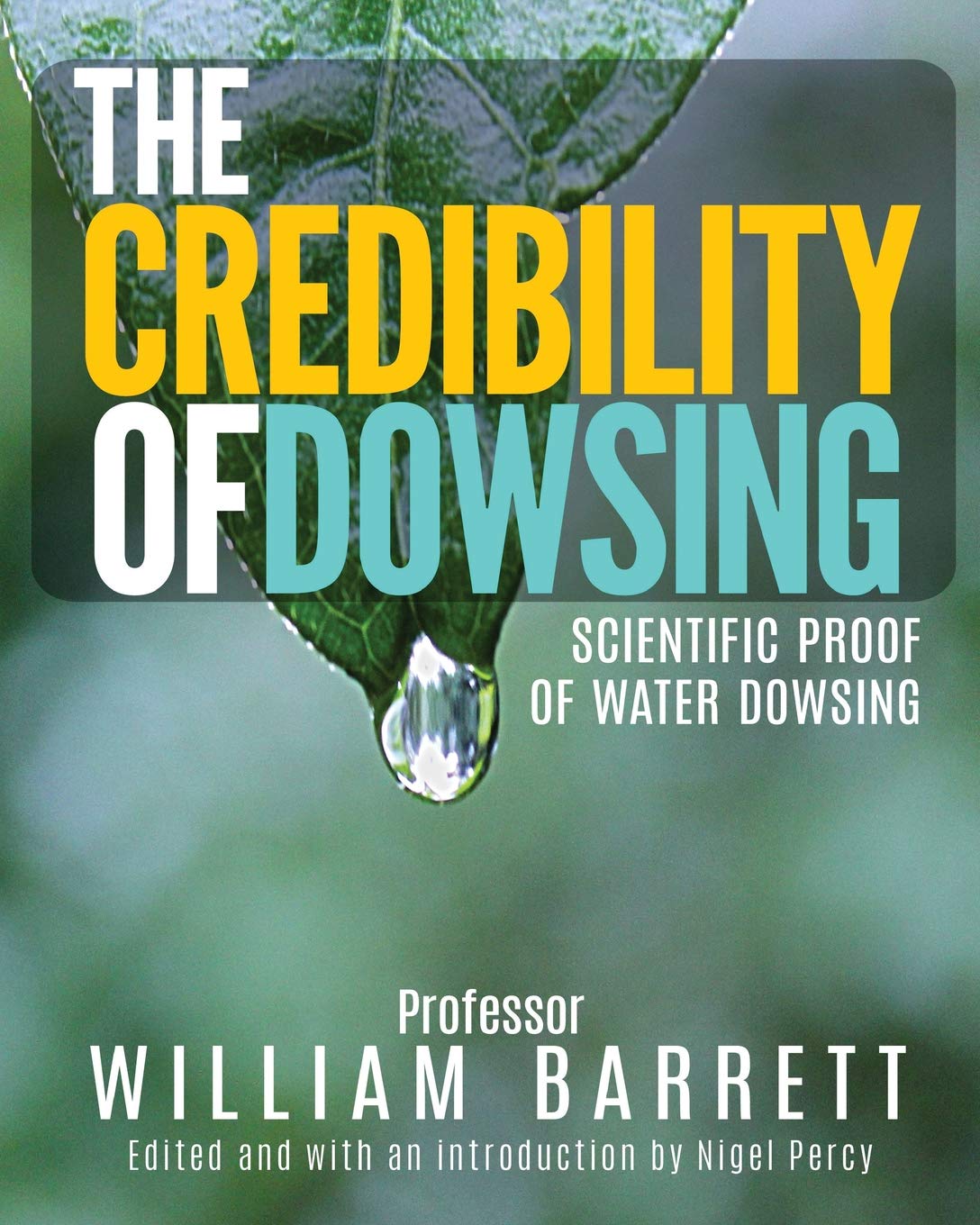 The Credibility Of Dowsing: Scientific Proof Of Water Dowsing: Barrett ...