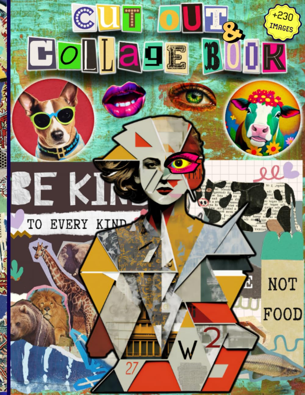 Cut Out And Collage Book: 230+ Amazing Things To Cut & Collage for ...