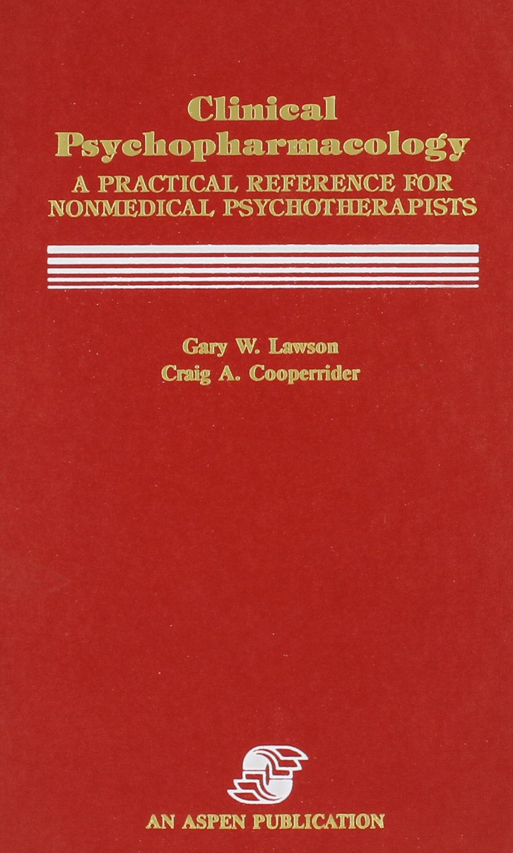 Clinical Psychopharmacology: A Practical Reference for Nonmedical ...