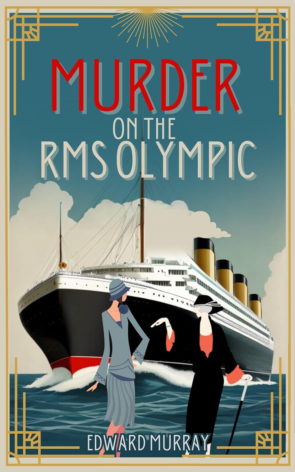 Murder on the RMS Olympic (The O'Malley mysteries Book 1) eBook ...