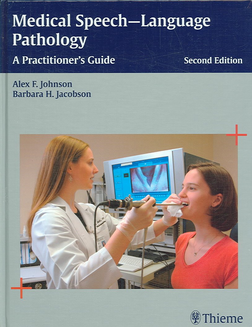 Medical Speech-Language Pathology: A Practitioner's Guide ...