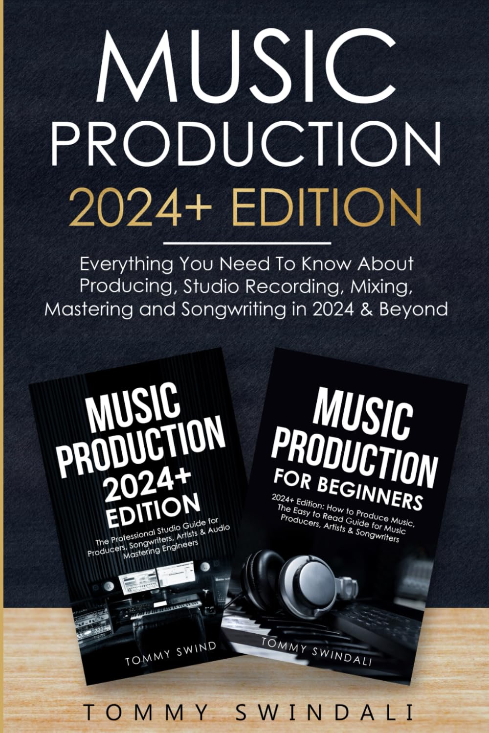 Music Production 2024+ Edition: Everything You Need To Know About ...