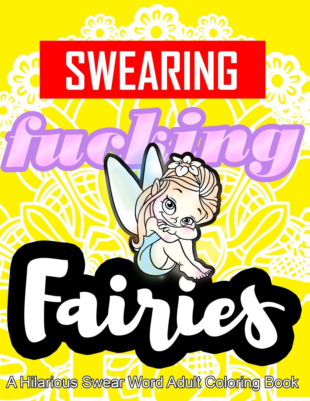 Amazon.com: Swearing Fairies: A Hilarious Swear Word Adult Coloring ...