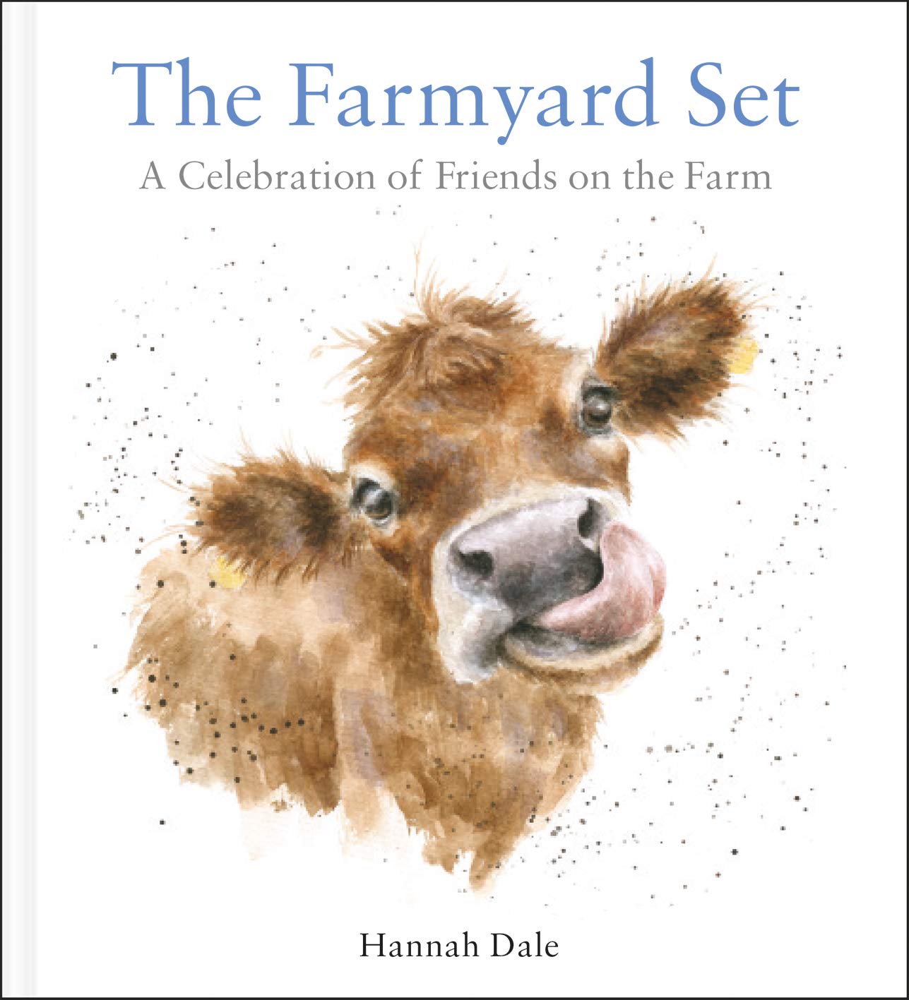 The Farmyard Set: A Celebration of Friends on the Farm: Dale, Hannah ...