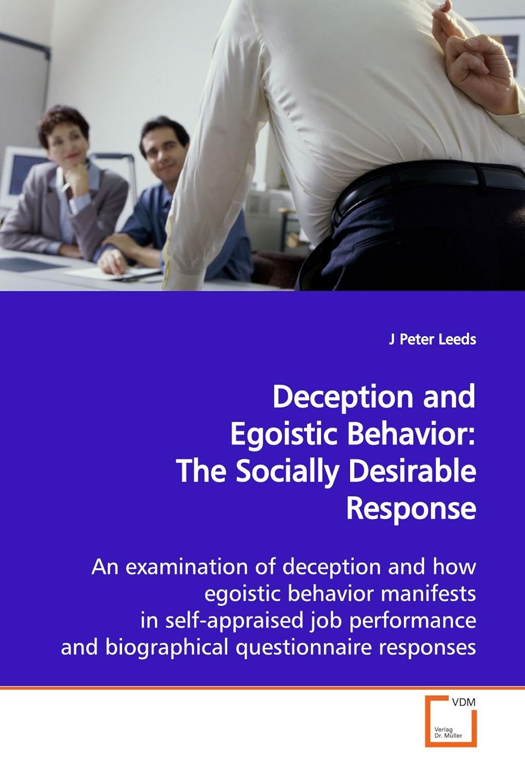 Deception and Egoistic Behavior: The Socially Desirable Response: Leeds ...