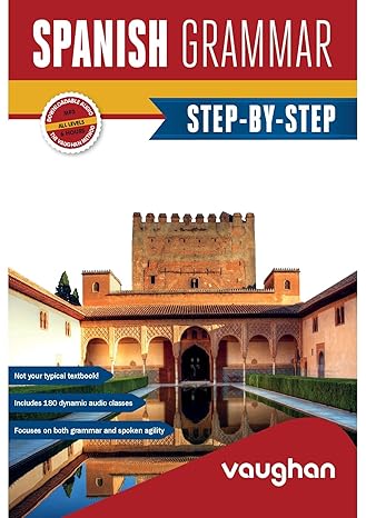 Spanish Grammar Step-by-Step (Spanish Edition) - Kindle edition by ...