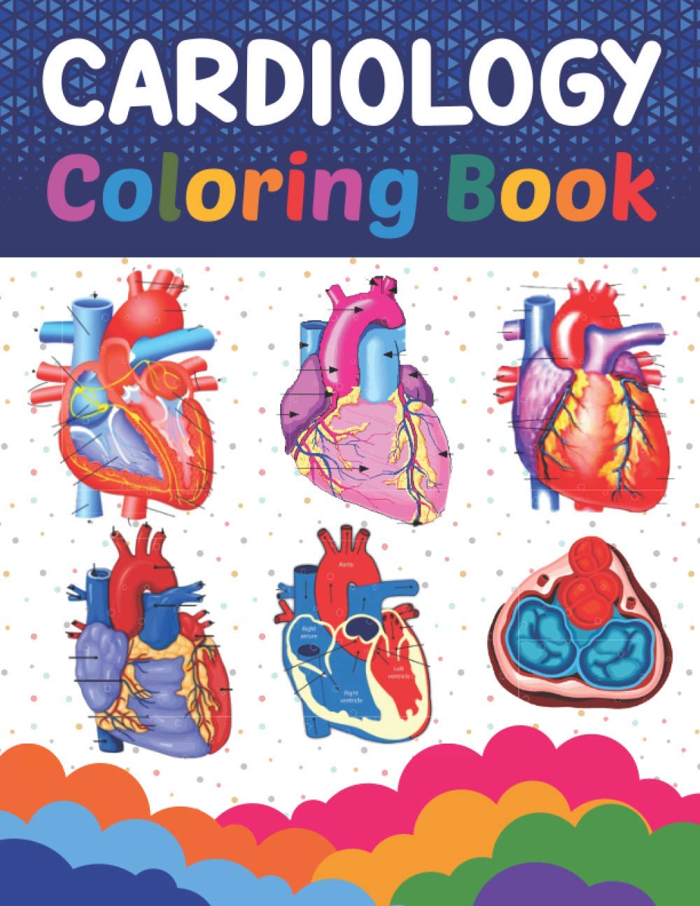 Cardiology Coloring Book Fun And Easy Human Heart Anatomy Coloring ...