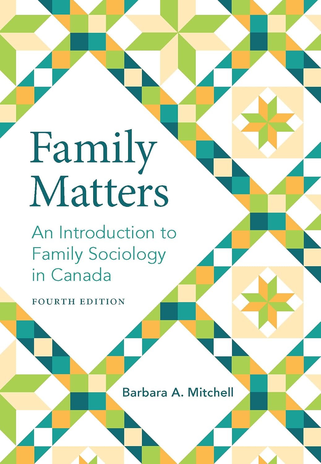 Family Matters, Fourth Edition: An Introduction to Family Sociology in ...