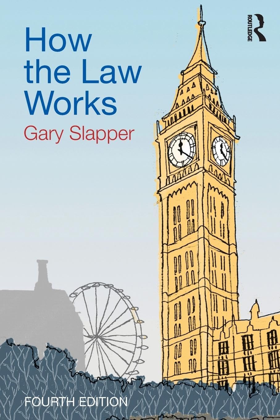 Amazon.com: How the Law Works: 9781138914971: Slapper, Gary: Books
