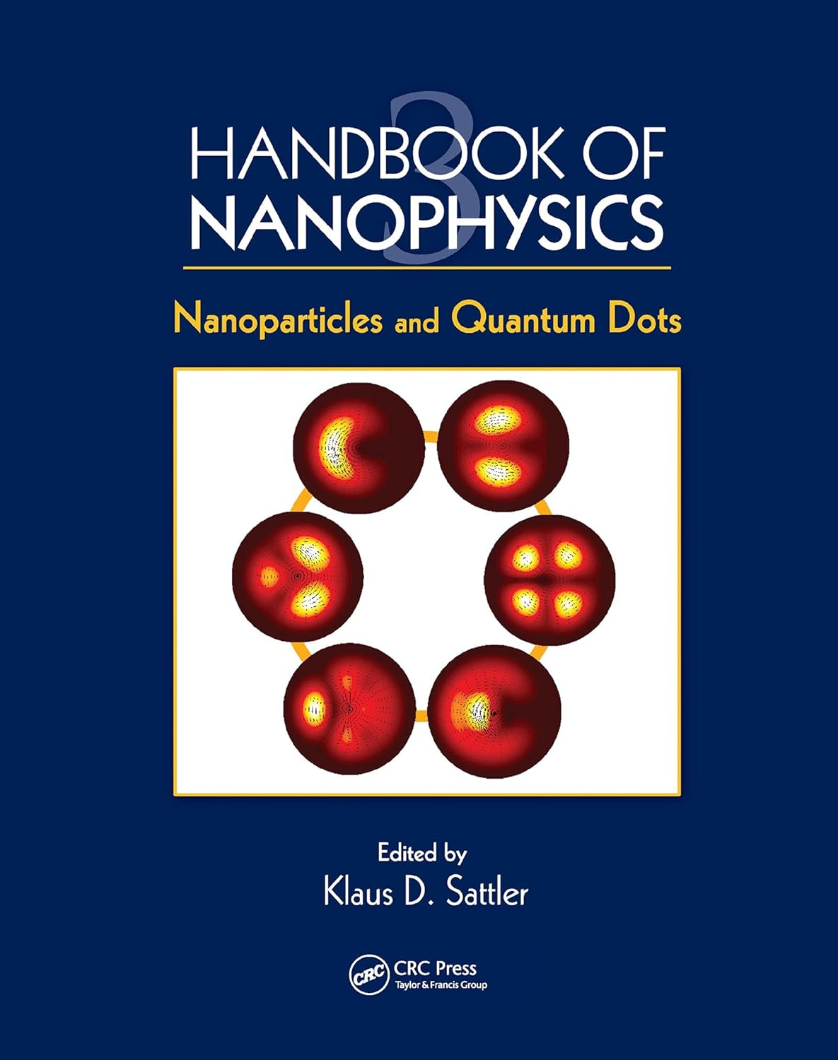 Handbook of Nanophysics: Nanoparticles and Quantum Dots: 9780367577124 ...