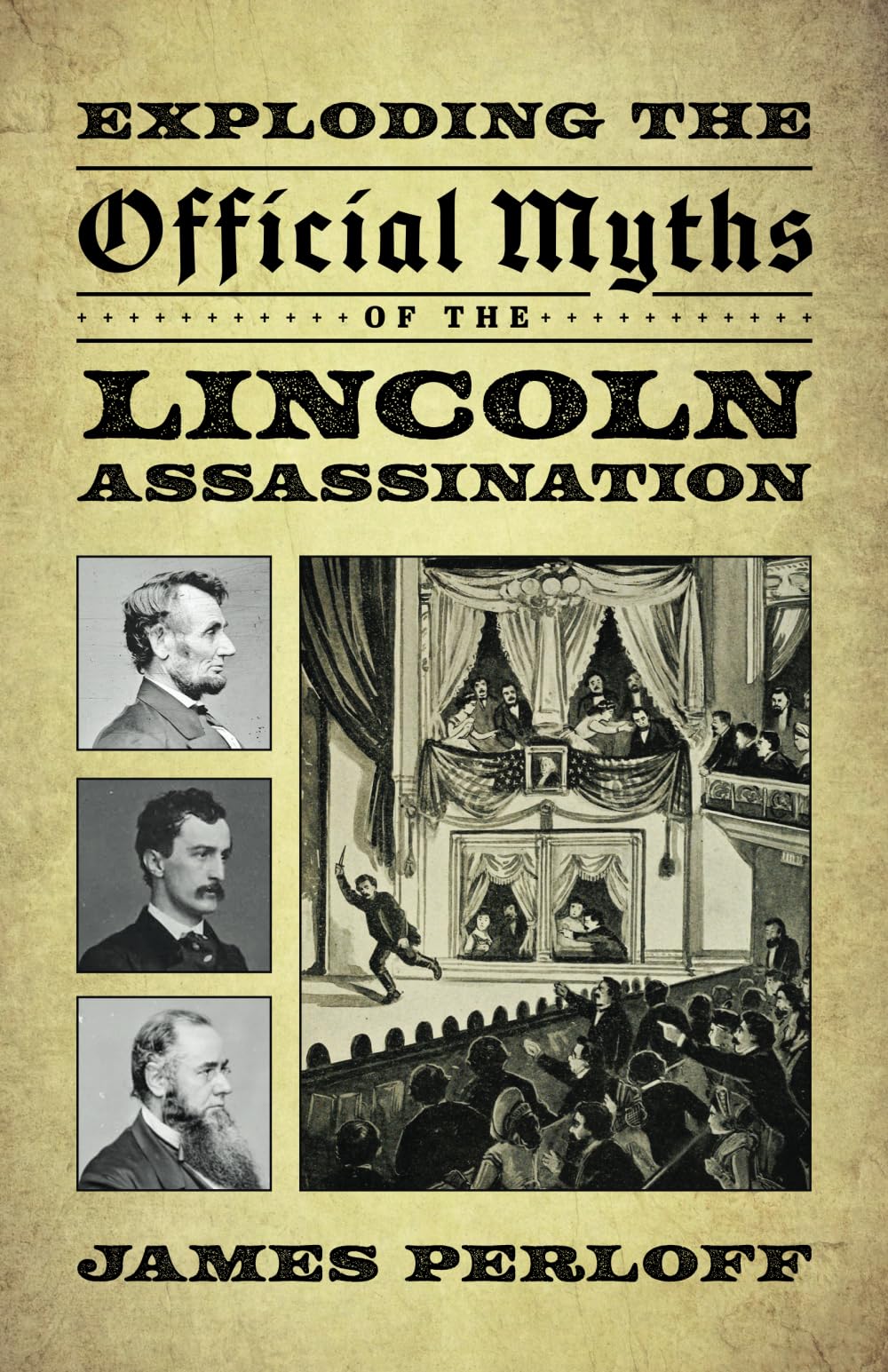 Exploding the Official Myths of the Lincoln Assassination: Amazon.co.uk ...