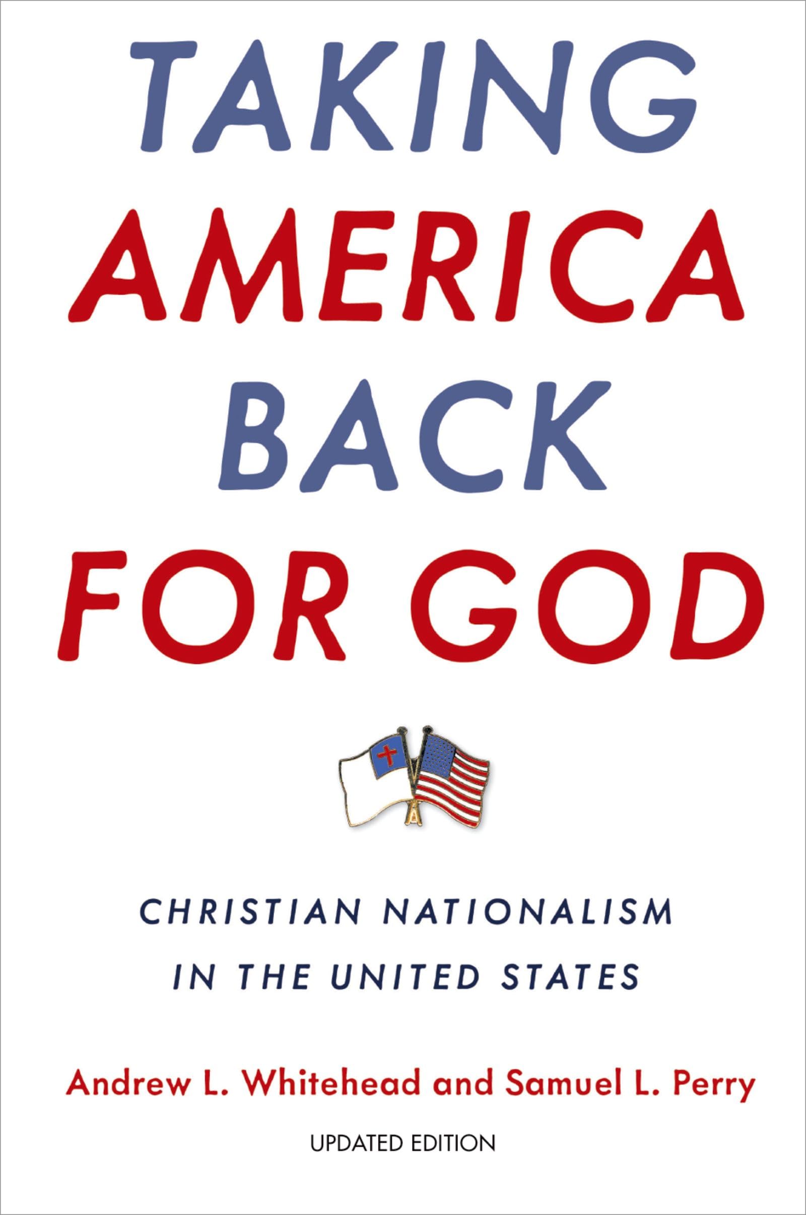 Amazon.com: Taking America Back for God: Christian Nationalism in the ...