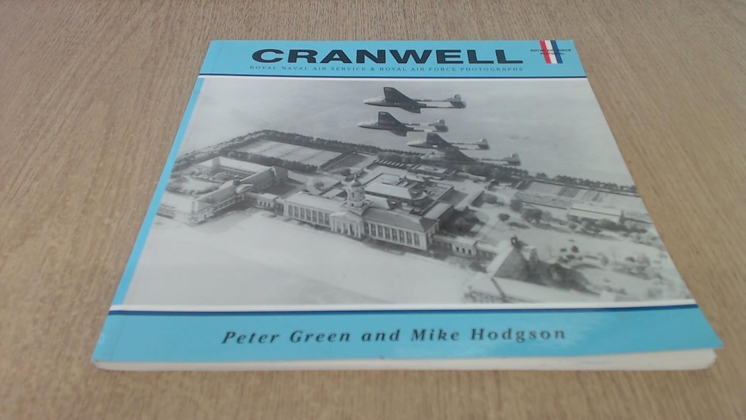 Cranwell: Royal Naval Air Service & Royal Air Force Photographs (Royal ...