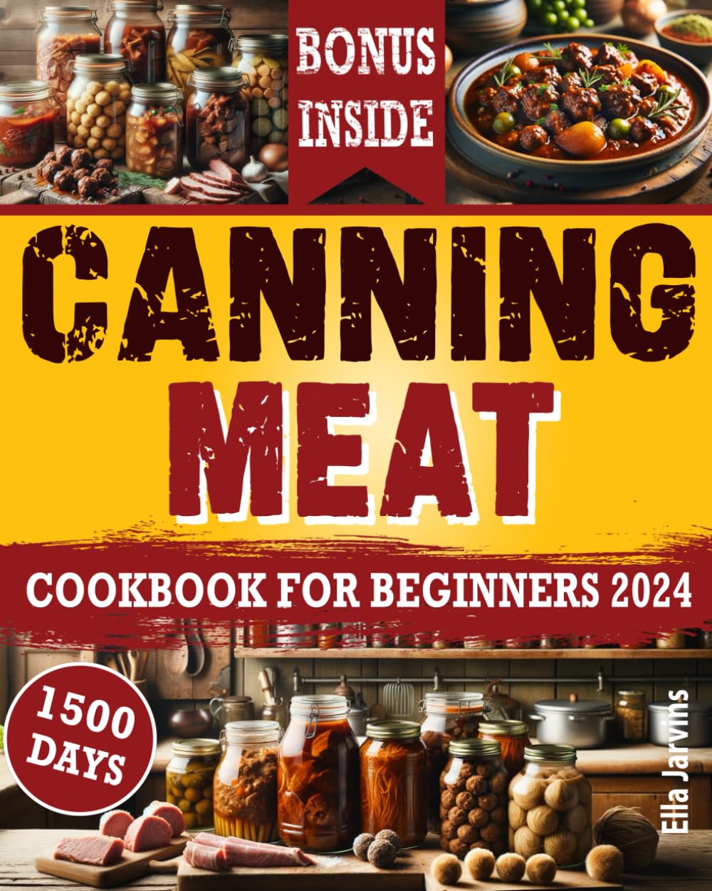 Canning Meat Cookbook For Beginners: From Novice To Modern Homesteader ...